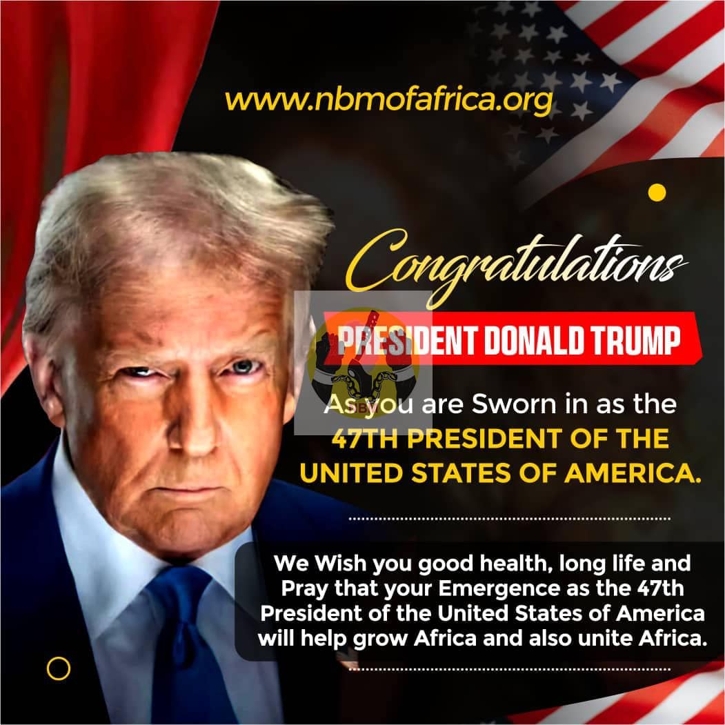 Neo Black Movement (NBM) of Africa Congratulates President Donald Trump ...